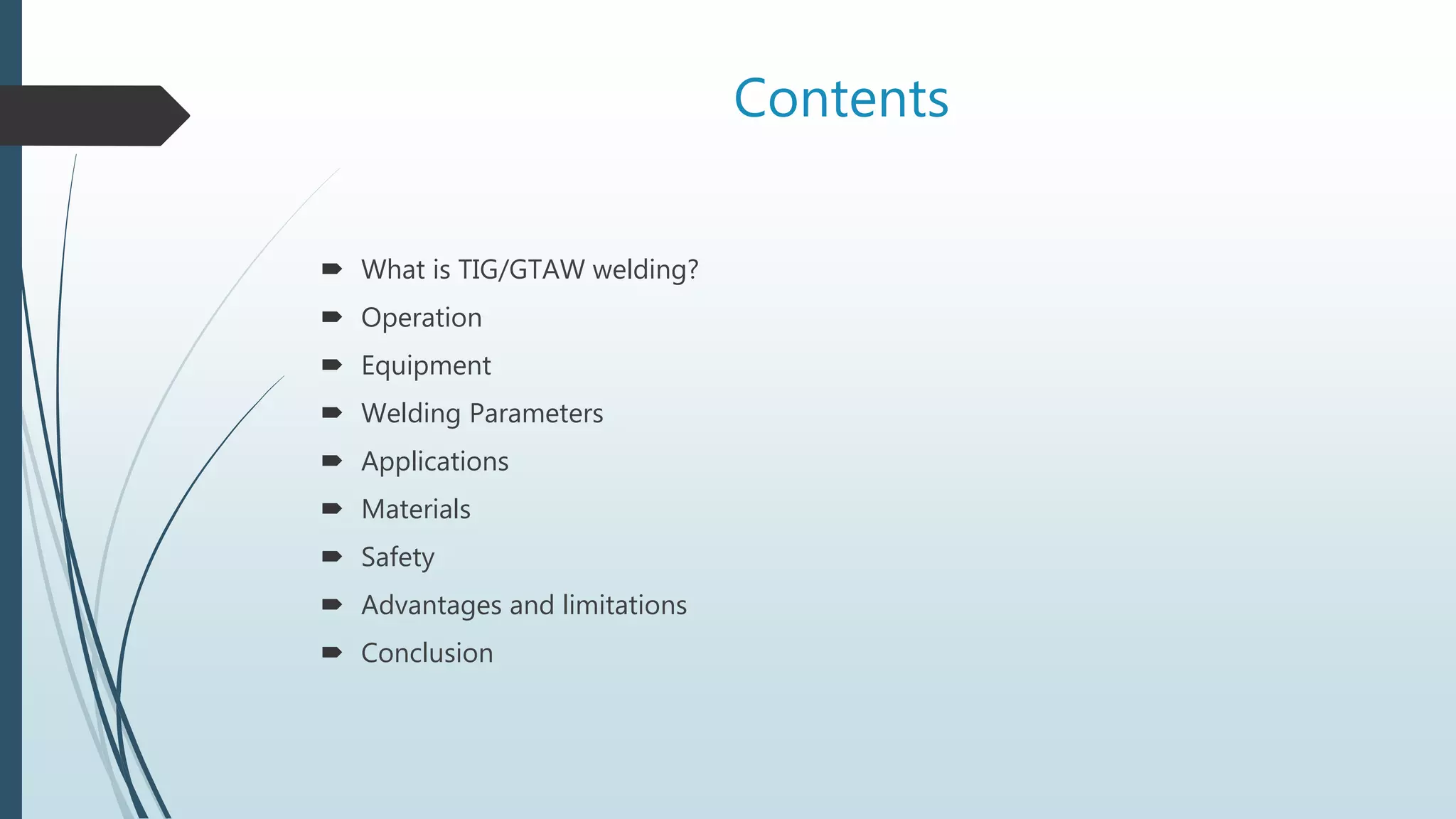 Gass tungsten Arc Welding (GTAW)/ Tungsten Inert Gas Welding (TIG) | PPTX