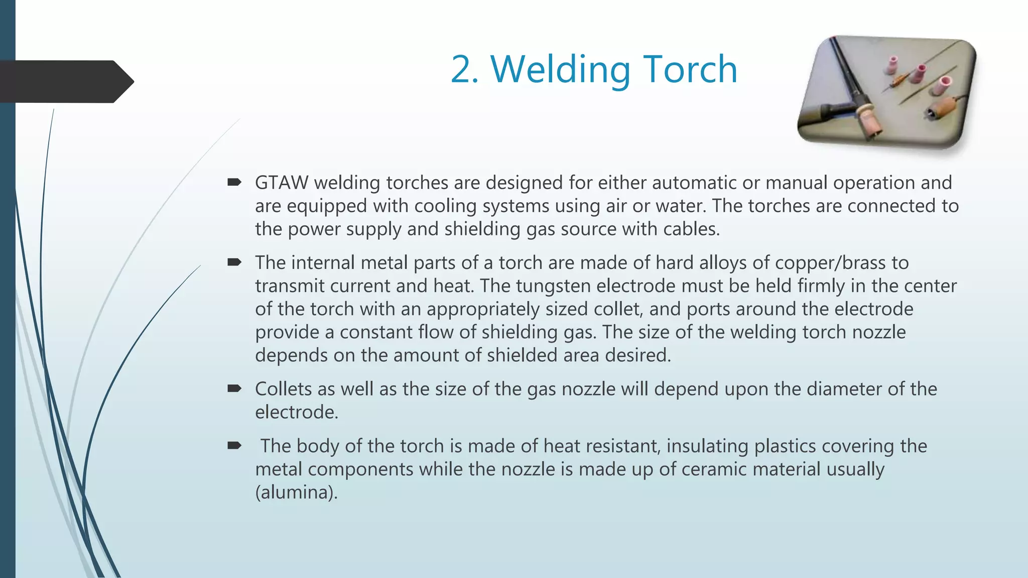 Gass tungsten Arc Welding (GTAW)/ Tungsten Inert Gas Welding (TIG) | PPTX