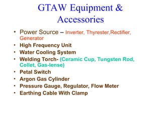 GTAW WELDING GUIDLINES FOR BEGINEERS IN POWER PLANT | PPT