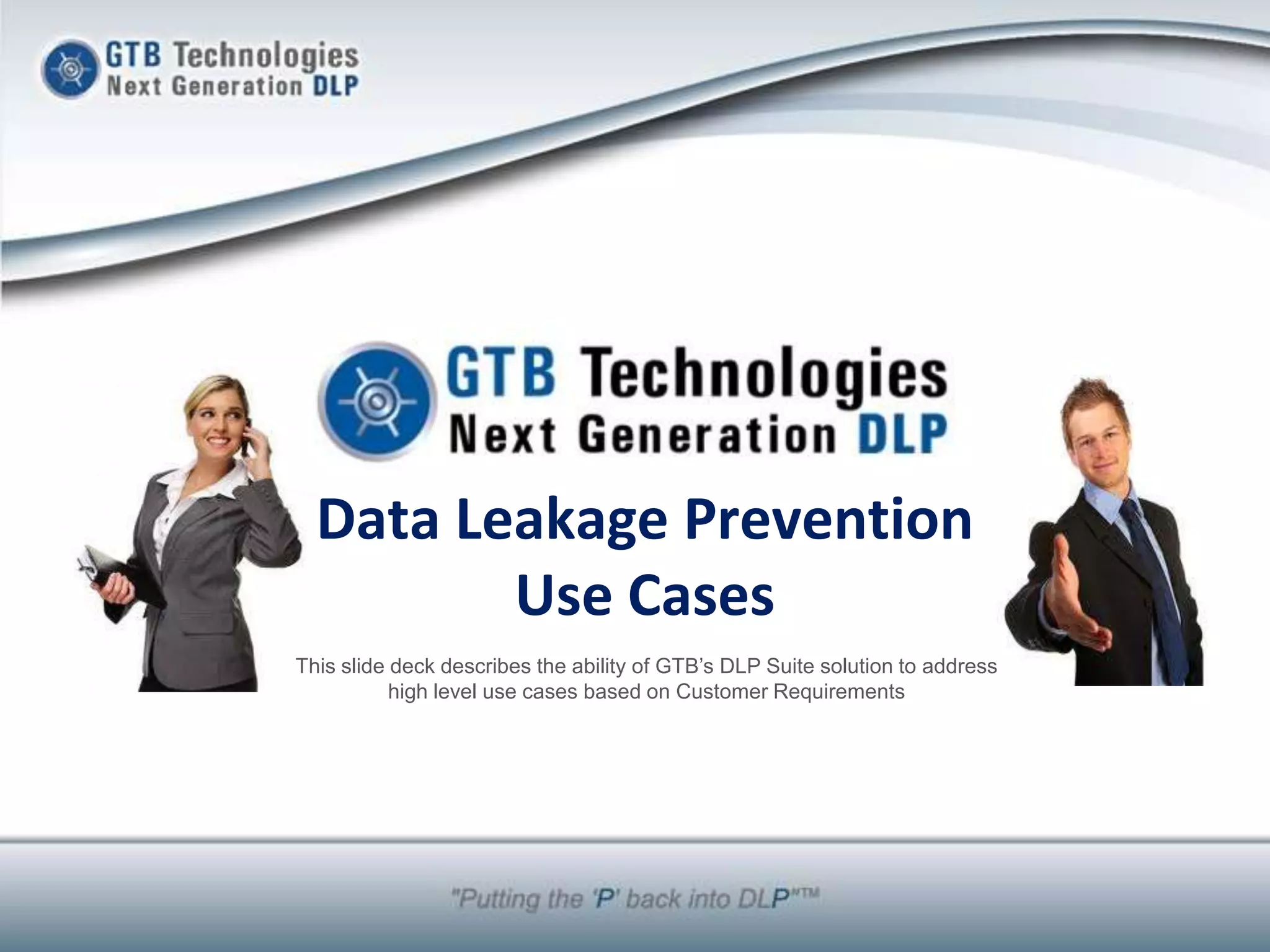 GTB Data Leakage Prevention Use Cases 2014 | PPTX