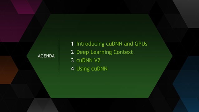 GPU Accelerated Deep Learning for CUDNN V2 | PPT