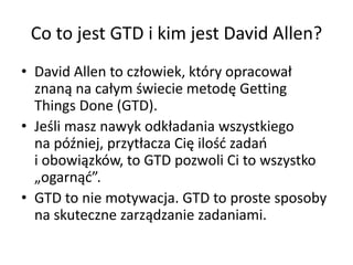 12 genialnych myśli GTD | PPT