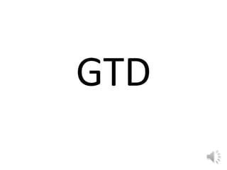 Gtd | PPT