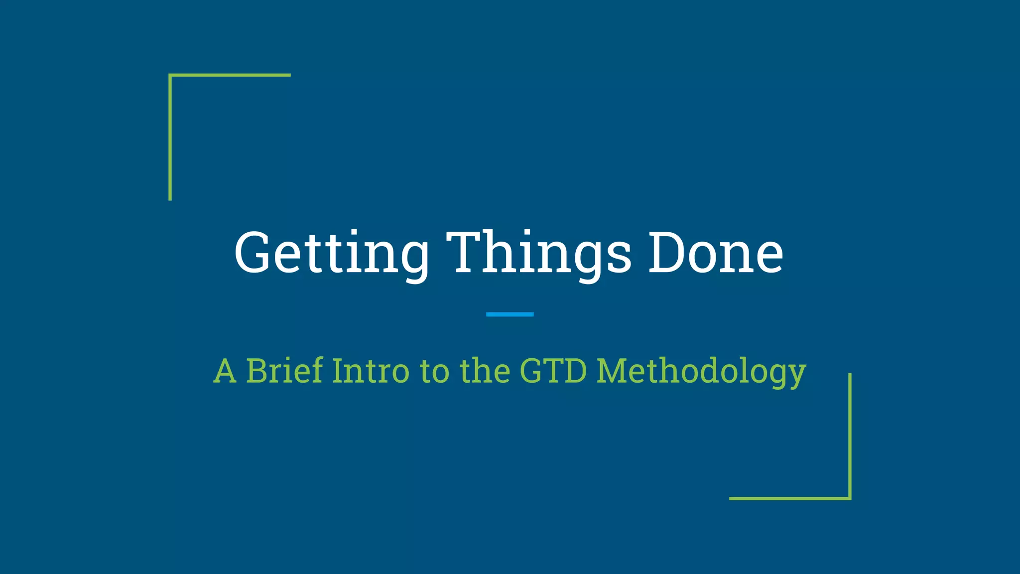 Getting Things Done | PPT