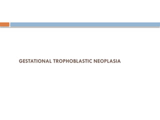 GESTATIONAL TROPHOBLASTIC DISEASE PATHOLOGIC ENTITIES | PPT