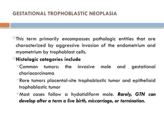 GESTATIONAL TROPHOBLASTIC DISEASE PATHOLOGIC ENTITIES | PPT