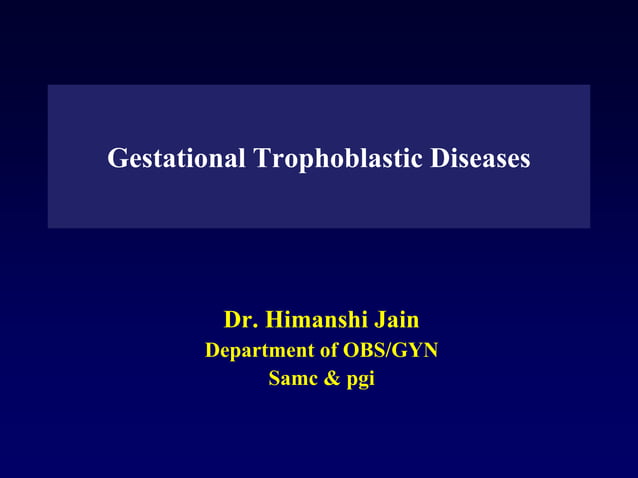 Gestational Trophoblastic Disease - Obstetrics | PPTX