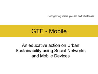 Gte Mobile Versao02 | PPT