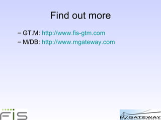 GT.M: A Tried and Tested Open-Source NoSQL Database | PPT