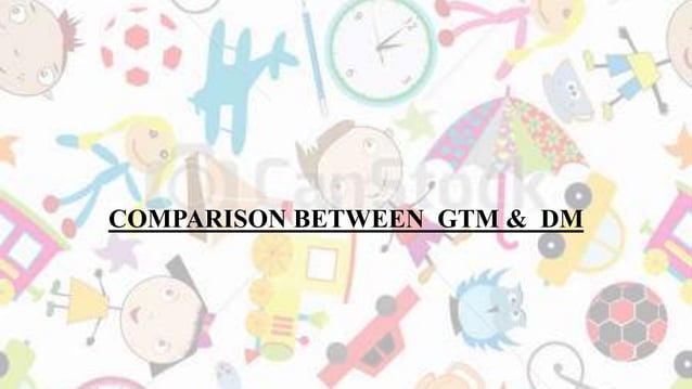 Gtm vs dm | PPT Gtm vs dm | PPT