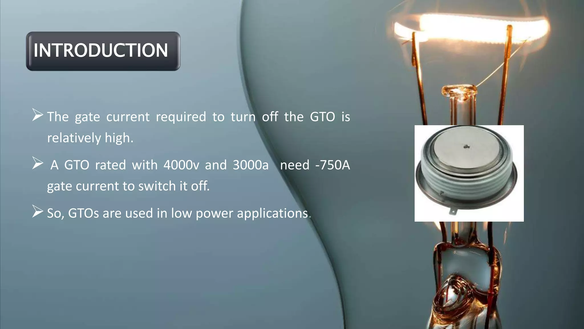 GATE TURN OFF THYRISTOR | PPTX
