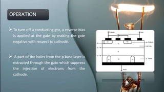 GATE TURN OFF THYRISTOR | PPTX