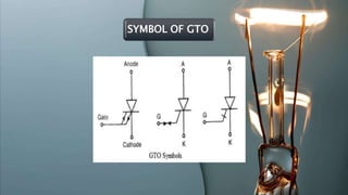 GATE TURN OFF THYRISTOR | PPTX