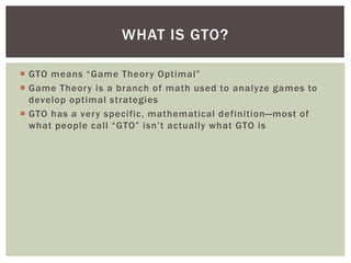 GTO vs Exploitative Play | PPTX | Strategy Video Games | Video Game Genres