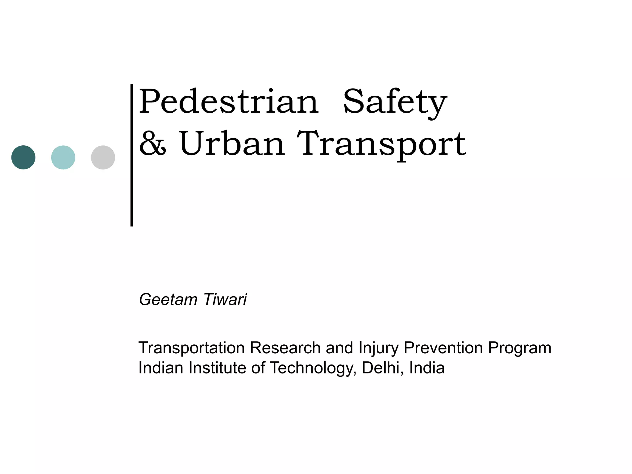 Pedestrian Safety and Urban Infrastructure | PPT