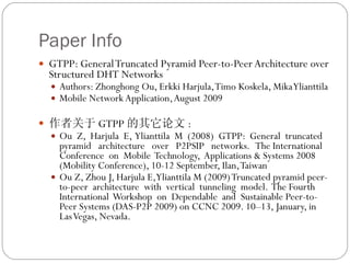 Gtpp general truncated pyramid p2 p architecture over structured dht ...