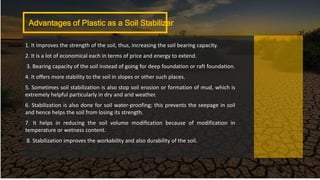 Plastic as soil Soil Stabilizer | PPTX