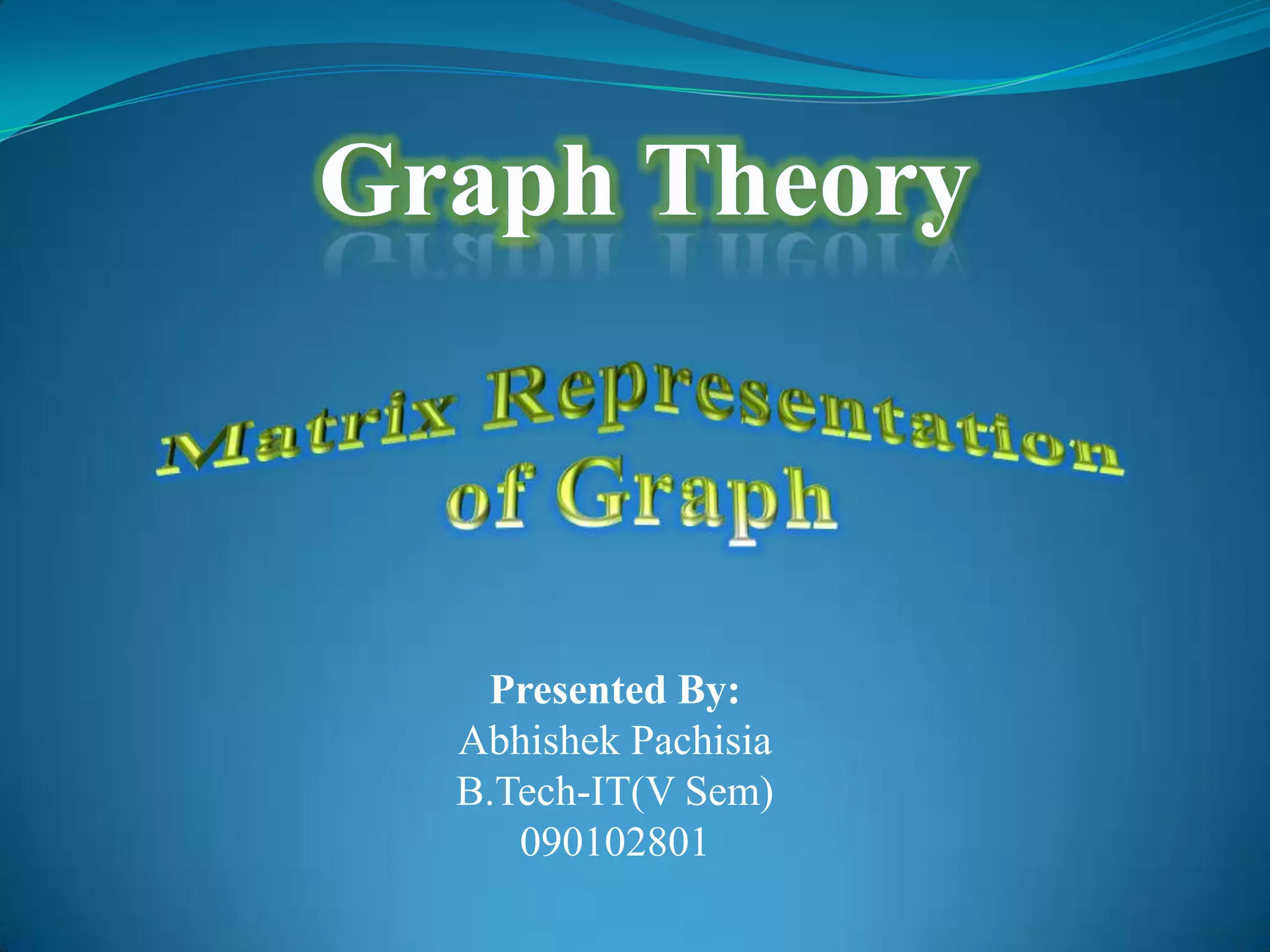 Matrix Representation Of Graph | PPTX