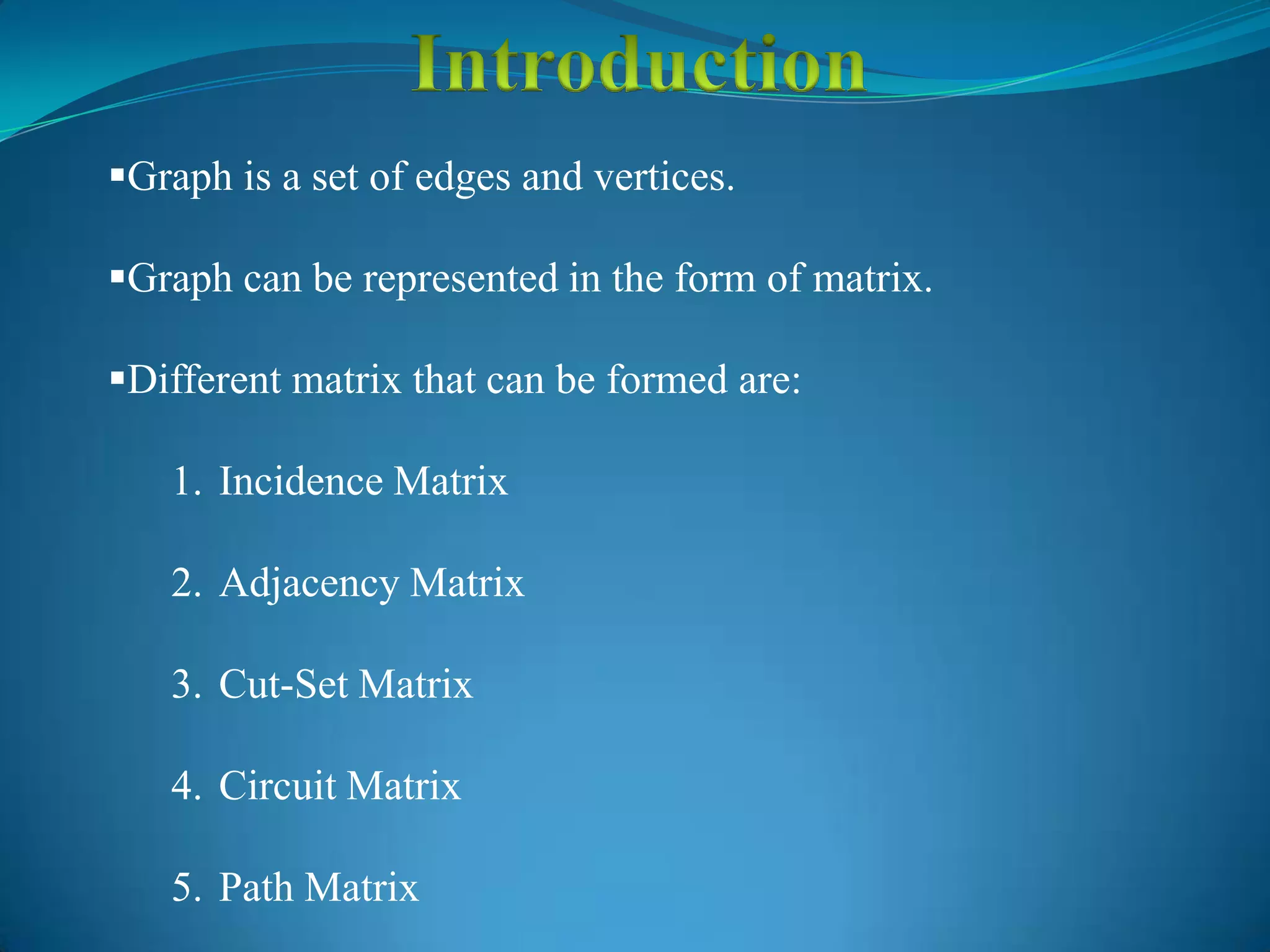 Matrix Representation Of Graph | PPTX