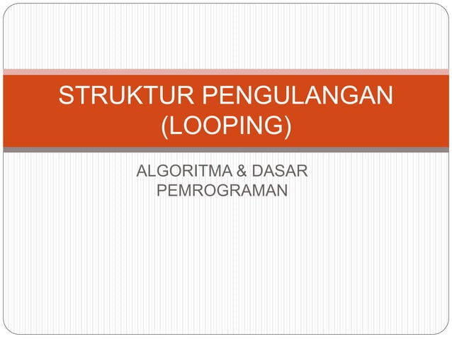 4 adp struktur perulangan | PPT