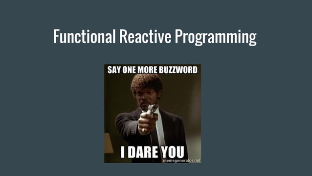 Gts Episode 1 Reactive Programming In The Wild Ppt