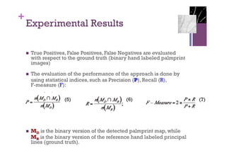 Features extraction for palmprint-based identification | PPT