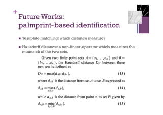 Features extraction for palmprint-based identification | PPT