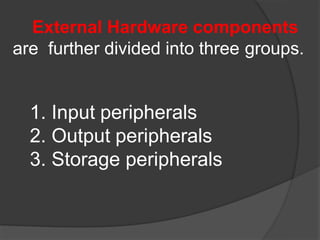 Chapter_1_-_Hardware_components_(PPT)_-part_1.pptx | Computing ...