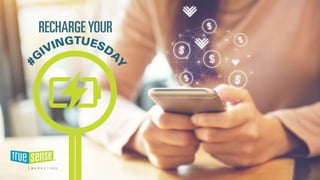 Recharge Your #GivingTuesday | PPT