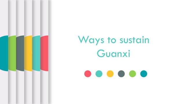 Brief explaination about guan_xi. What is Guanxi. | PPT