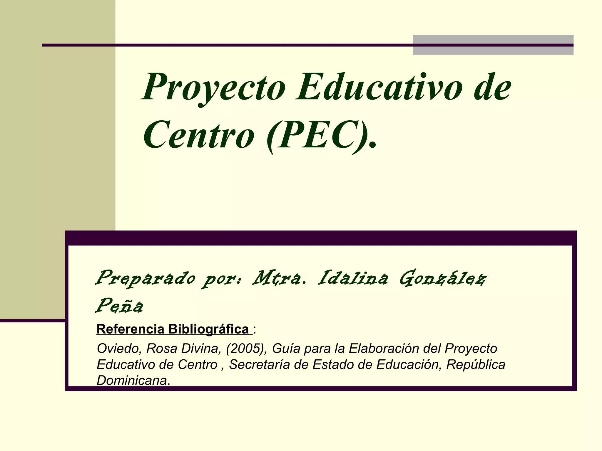 Guía para elaborar un proyecto educativo de centro (pec) | PPT
