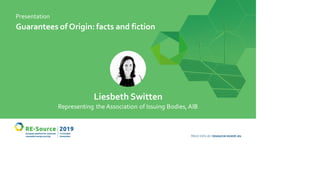 Guarantees of Origin - Facts and Fiction Liesbeth Switten RE-Source ...