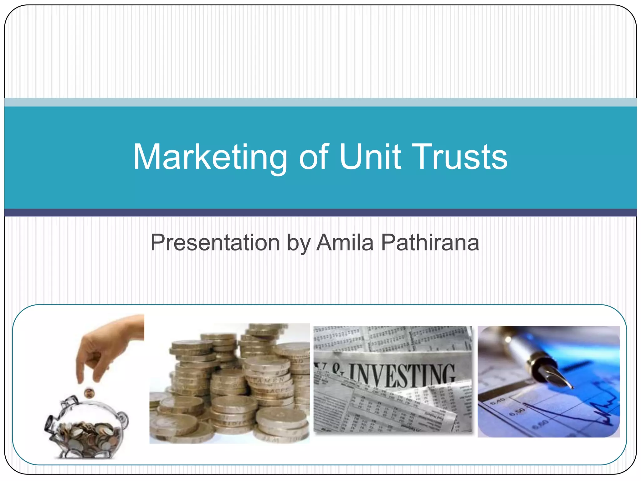 Marketing of Unit Trusts in Sri Lanka | PPTX