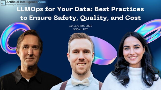 LLMOps for Your Data: Best Practices to Ensure Safety, Quality, and Cost | PDF | Artificial ...