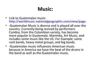 Guatemala c&e | PPT | World/International Music | Music