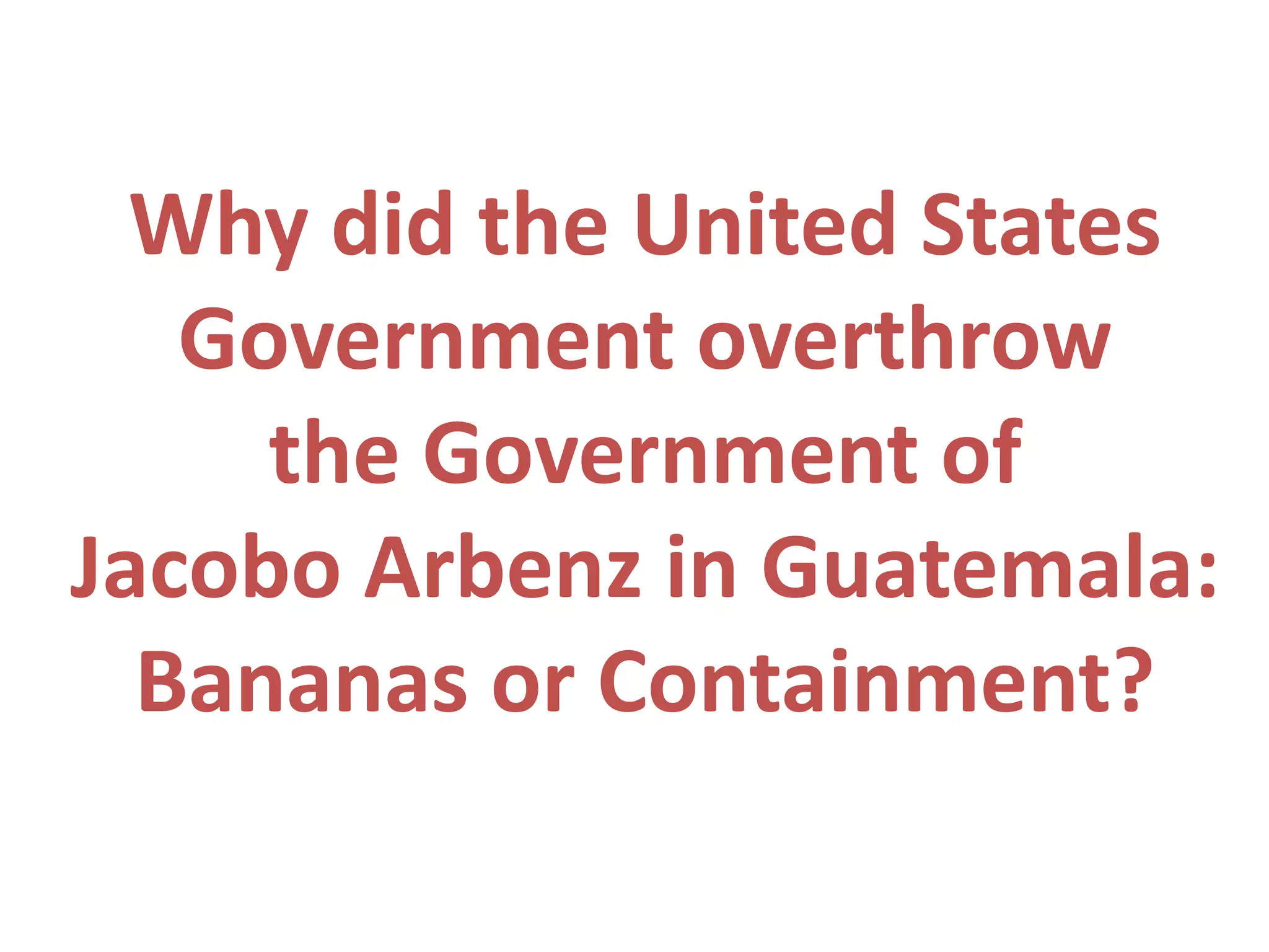 Guatemalan Coup 1954 | PPTX