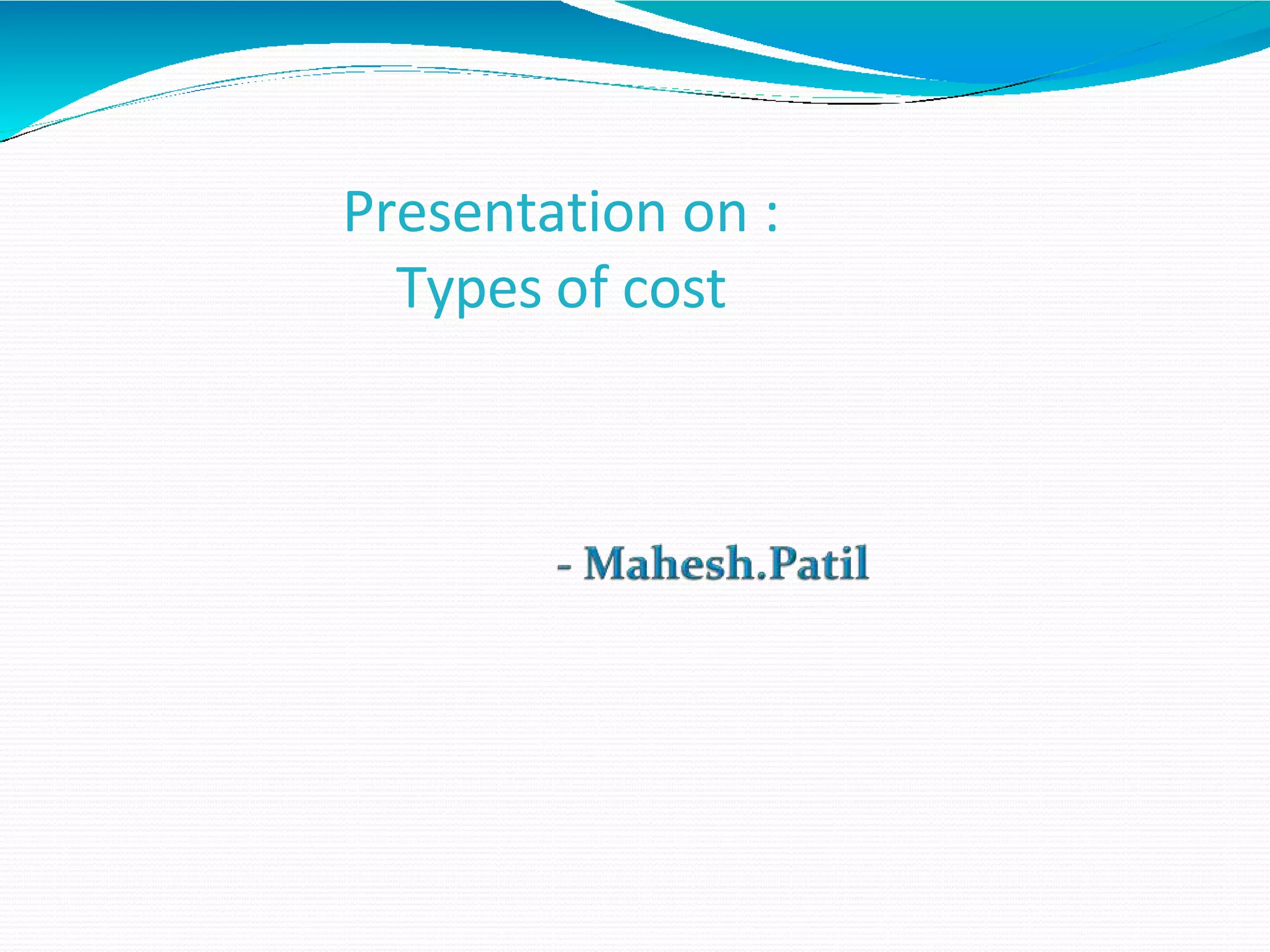 presentaion on types of cost | PDF