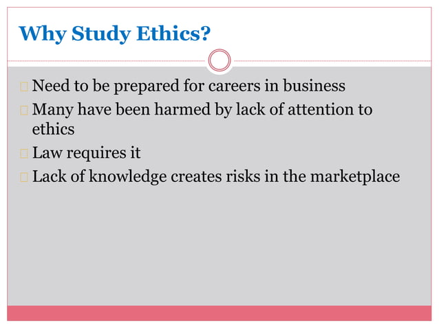 Why study Ethics | PPT