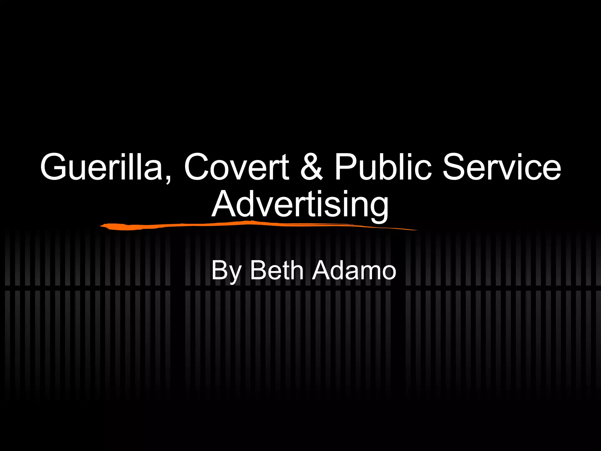 Guerilla Covert Psa Advertising | PPT