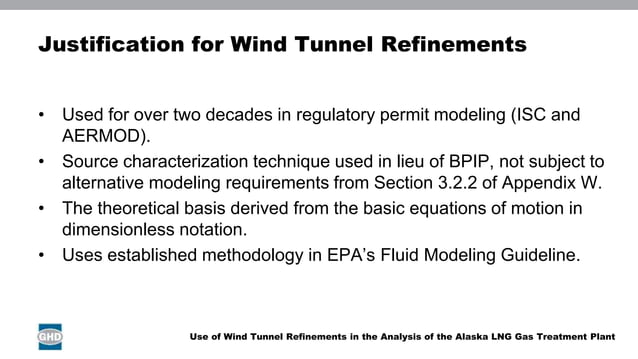 Use of Wind Tunnel Refinements in the Dispersion Modeling Analysis of the Alaska LNG Gas ...