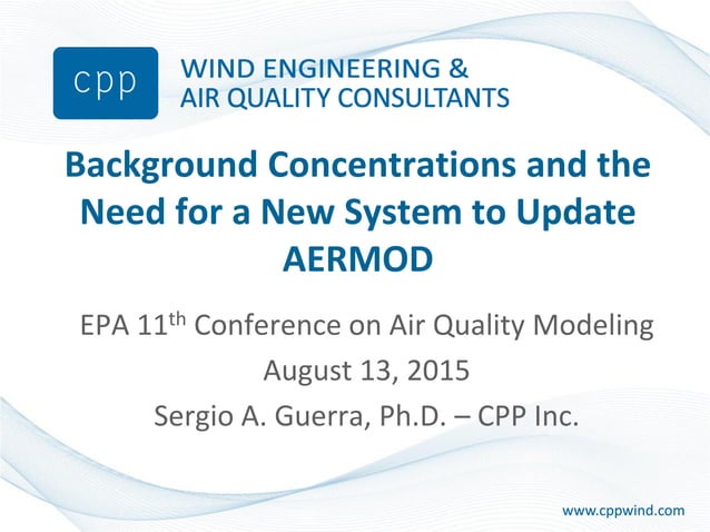 Background Concentrations and the Need for a New System to Update AERMOD | PPT