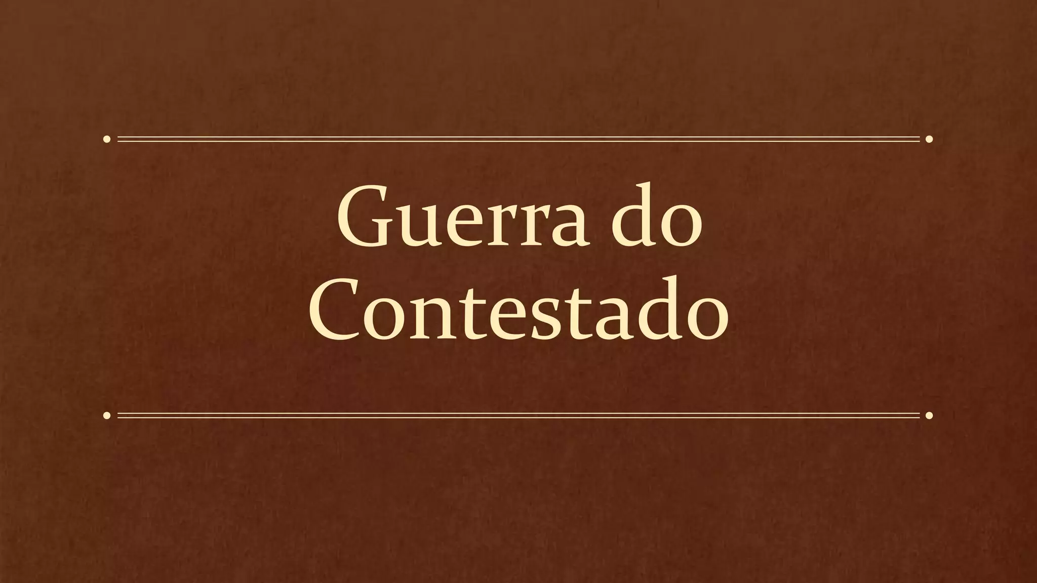 Guerra do contestado | PPTX