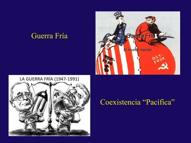 Guerra Fría y Coexistencia "Pacífica" | PPT