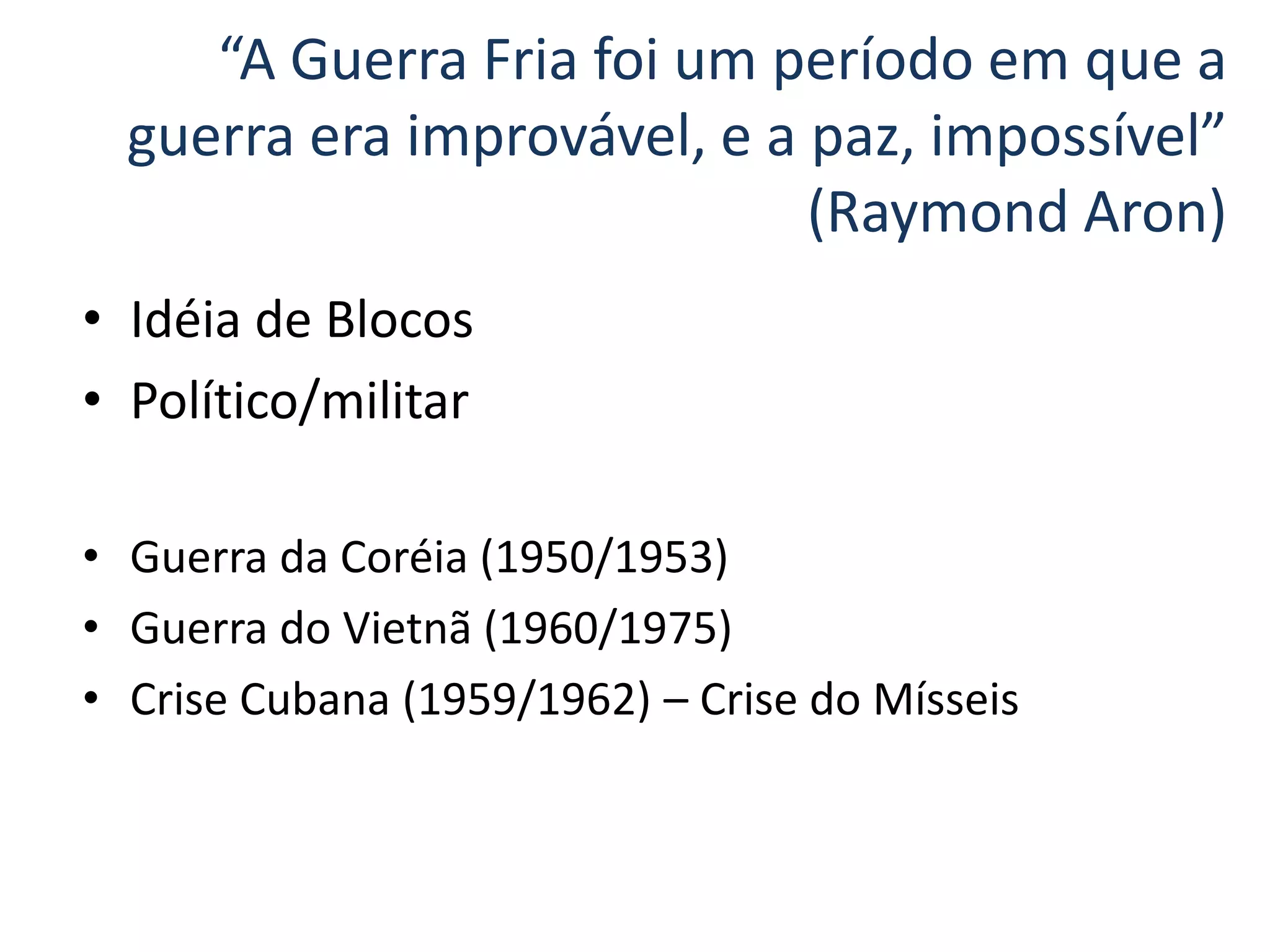 Guerra fria e Conflitos | PPT