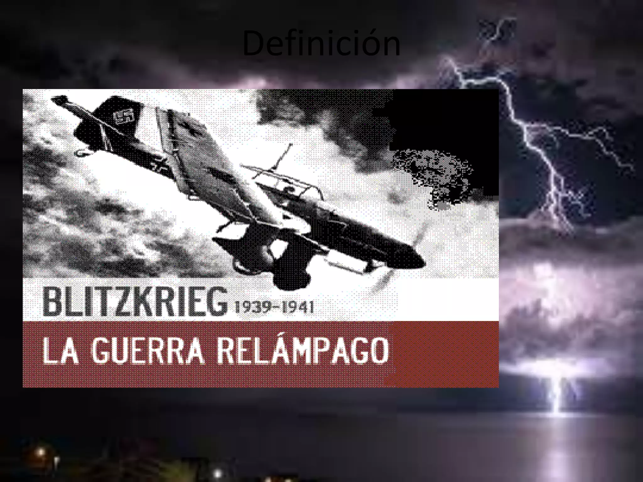 La Guerra Relámpago