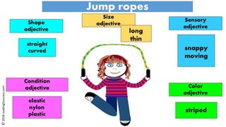 Sensory,shape, size, condition, and color adjectives used to describe ...