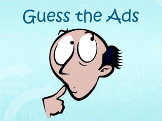 Guess the ad power point | PPT