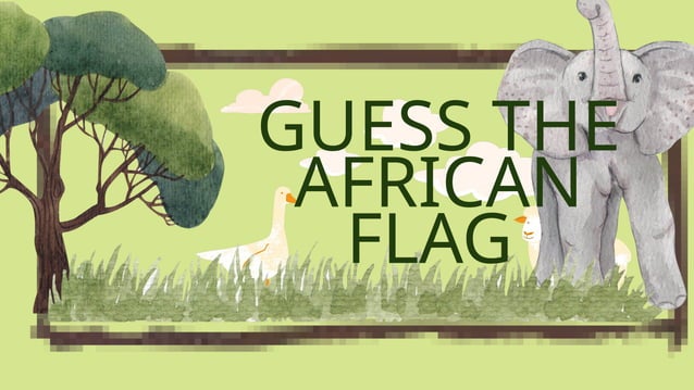 African flags guessing game for workshops | PPTX