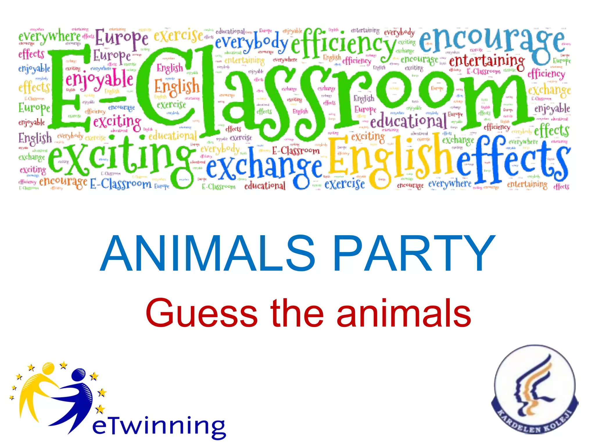 Animals party - Guess the animal | PPT