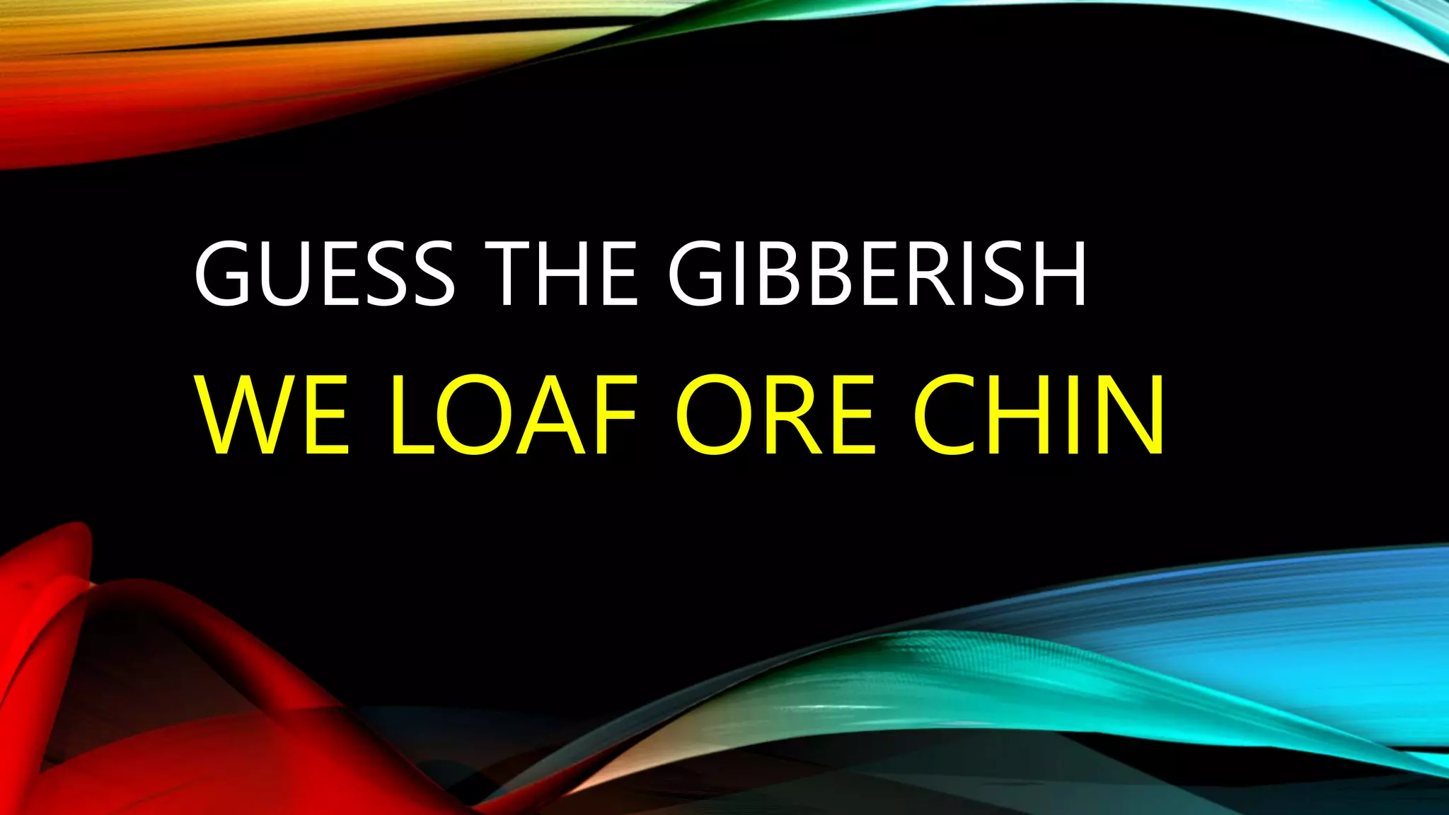 Guess the Gibberish.pptx